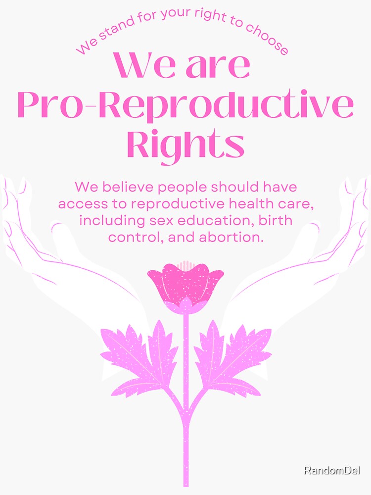 "We Are Pro Reproductive Rights" Sticker for Sale by RandomDel | Redbubble
