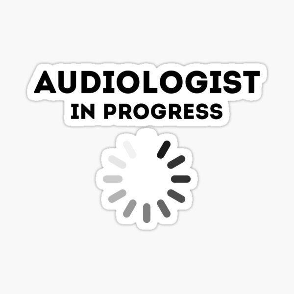 "Audiology Audiologist Training" Sticker for Sale by NestaReign | Redbubble