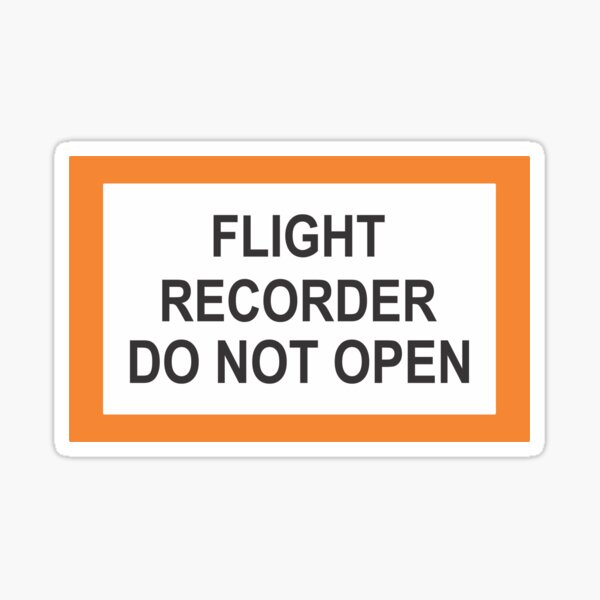 "Flight Recorder - Do Not Open - BLACK BOX - DZ17" Sticker for Sale by ...