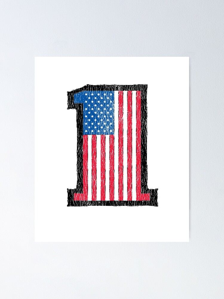 "USA number 1 flag" Poster by oberdoofus | Redbubble