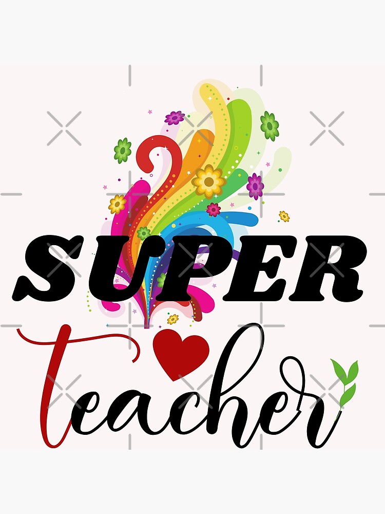 "Super Teacher" Poster for Sale by noyomiart | Redbubble