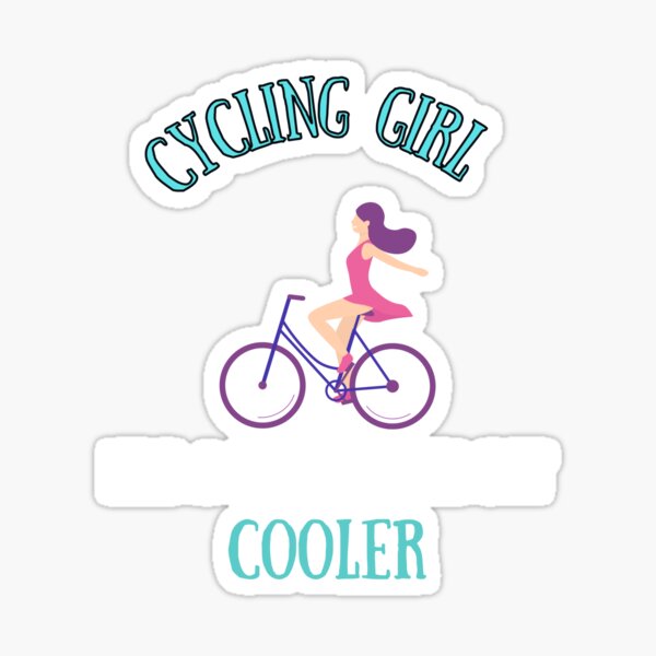 "Cycling girl like a normal girl, but cooler: Gift idea for cyclists ...
