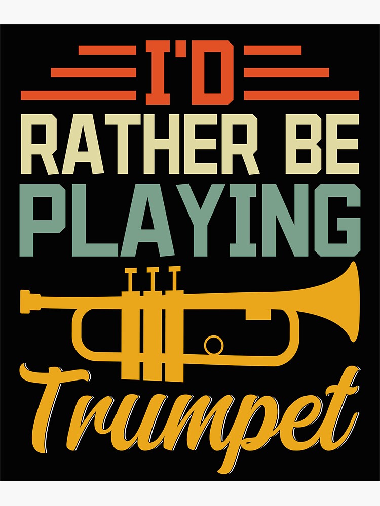 "Retro I'd Rather Be Playing Trumpet Funny Trumpet Player Trumpet ...