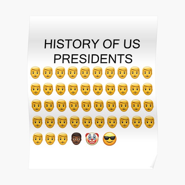 "history of us presidents imoji" Poster for Sale by ZOZLAZE | Redbubble