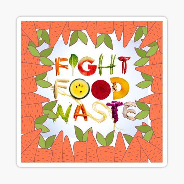 "Fight Food Waste - Colorful Design" Sticker for Sale by SBWorld ...