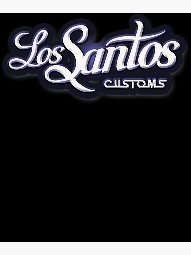 "Los Santos Customs Classic " Poster for Sale by snokeoleruda | Redbubble