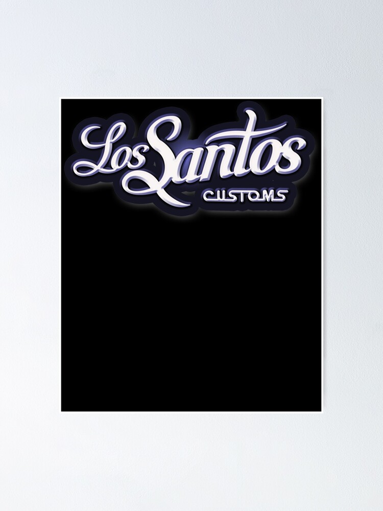 "Los Santos Customs Classic " Poster for Sale by snokeoleruda | Redbubble