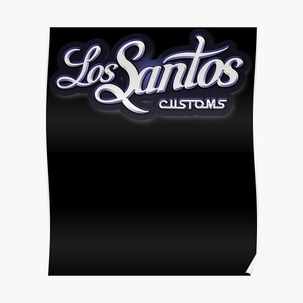 "Los Santos Customs Classic " Poster for Sale by snokeoleruda | Redbubble