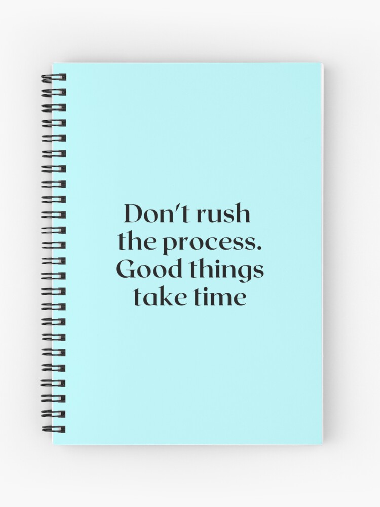 Rushing Things Quotes Do Not Rush Process Good Things Stock