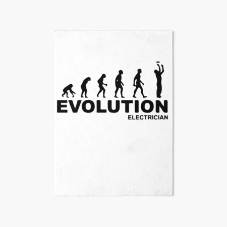 "Evolution of Electrician" Art Board Print by wacas | Redbubble