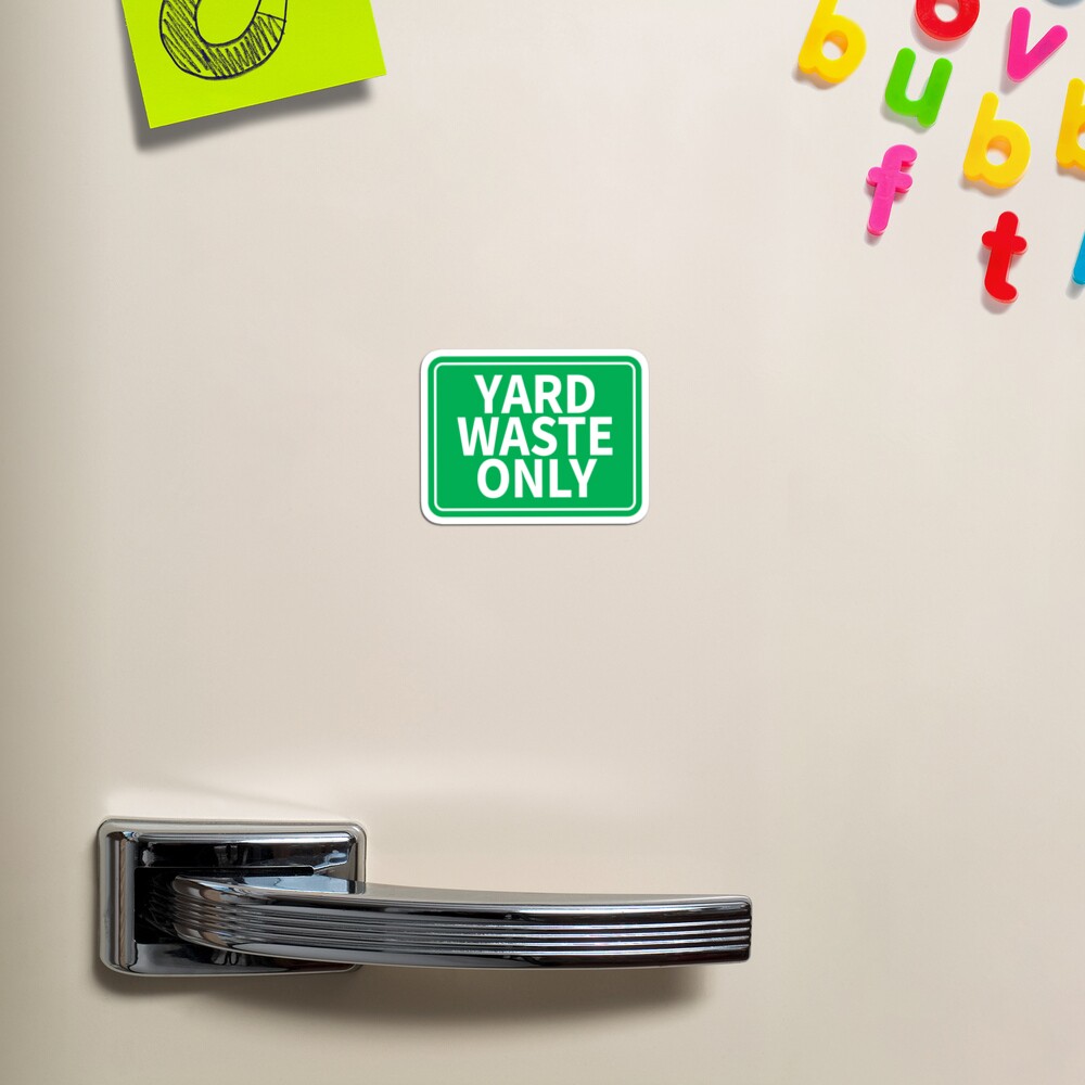 "Yard Waste Only Sign" Sticker for Sale by StickDeco | Redbubble