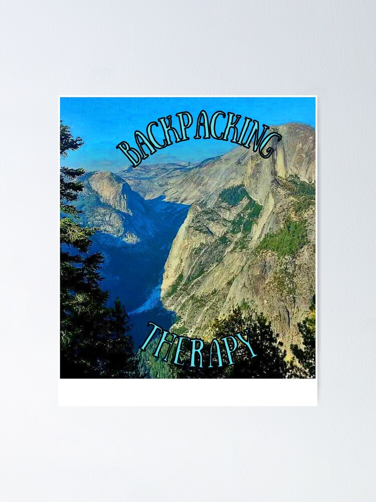 "Backpacking is awesome therapy" Poster for Sale by JLFInspArt | Redbubble