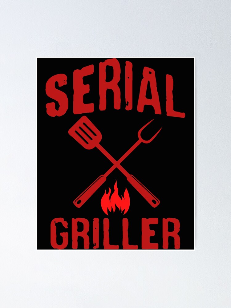 " SERIAL GRILLER, BARBECUE LOVERS,MASTER BBQ,SUMMER BBQ" Poster for ...