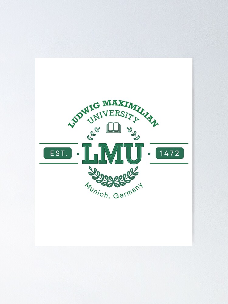 "Ludwig Maximilian University of Munich (LMU)" Poster for Sale by ...