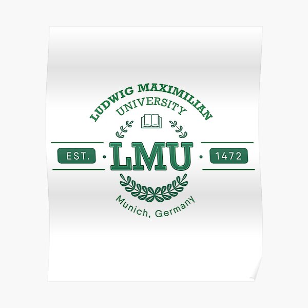 "Ludwig Maximilian University of Munich (LMU)" Poster for Sale by ...