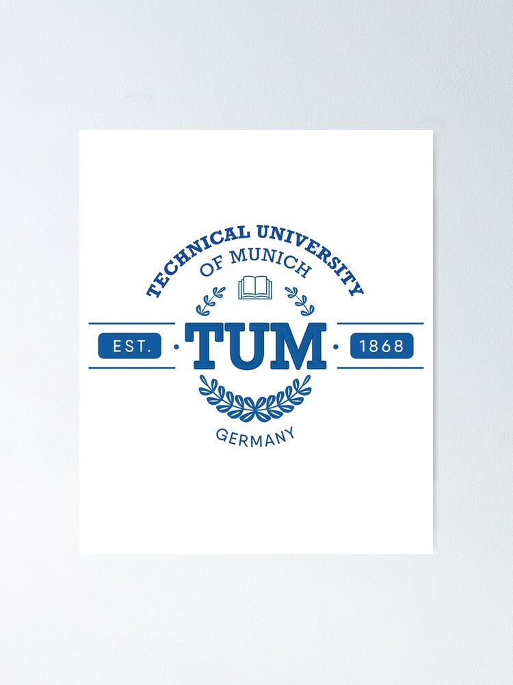 "Technical University of Munich (TUM)" Poster for Sale by artadon ...