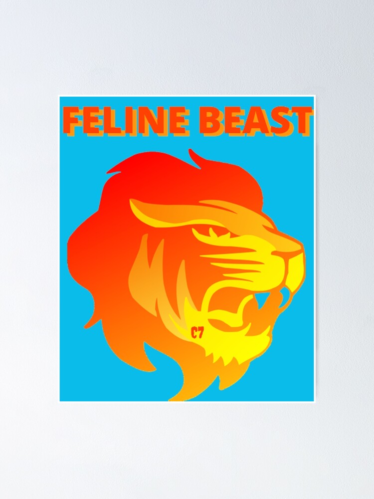 "FELINE BEAST" Poster for Sale by CSJ7 | Redbubble