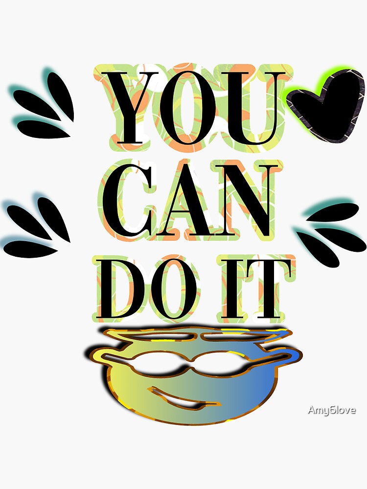 "You can do it" Sticker for Sale by Amy6love | Redbubble