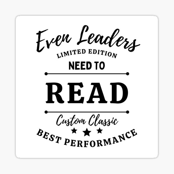 "Even Leaders Need To Read The Best Teacher Black Design" Sticker for ...