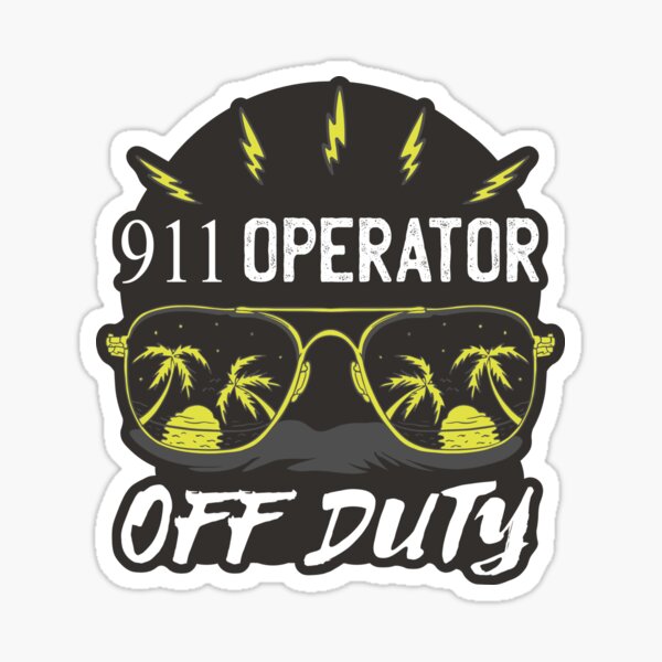 "911 Operator Off Duty" Sticker for Sale by sunilbelidon | Redbubble