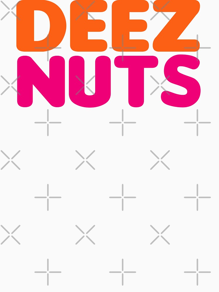 "Deez Nuts" Essential T-Shirt for Sale by everything-shop | Redbubble