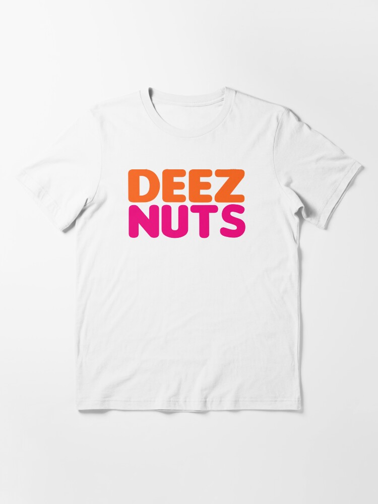 "Deez Nuts" Essential T-Shirt for Sale by everything-shop | Redbubble