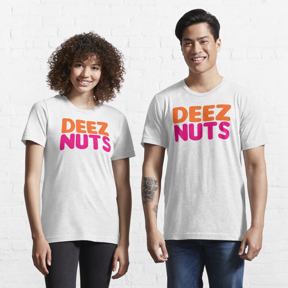 "Deez Nuts" T-shirt for Sale by everything-shop | Redbubble | deez nuts ...