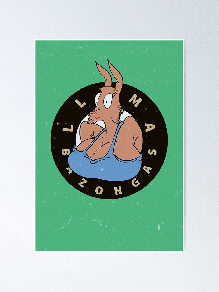 "Llama-Bazongas " Poster for Sale by AaronTheJoshua | Redbubble