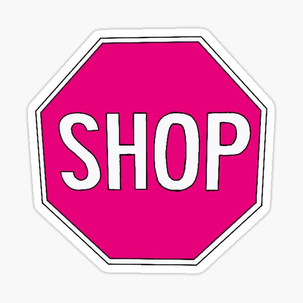 "shop sign" Sticker for Sale by evas4923 | Redbubble