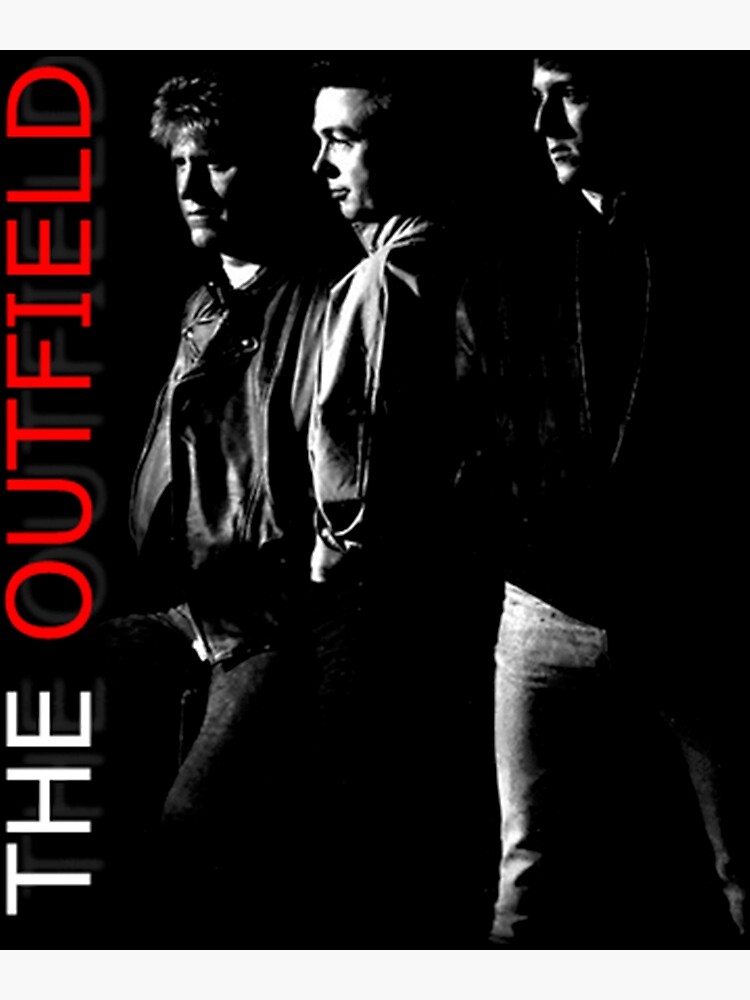 "THE OUTFIELD " Poster for Sale by IsomDach | Redbubble