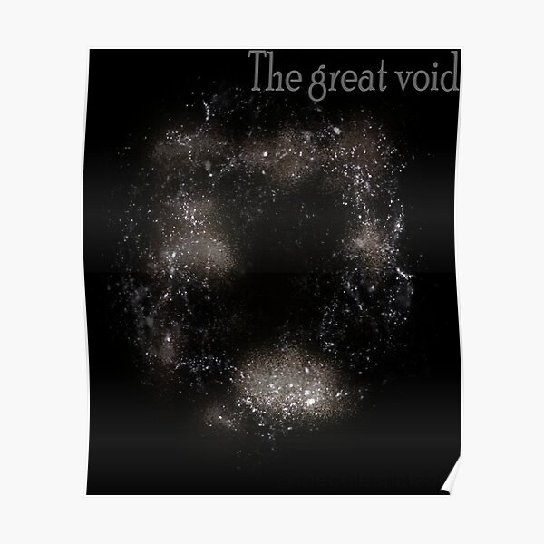 "The great void" Poster for Sale by DRJProds-Merch | Redbubble