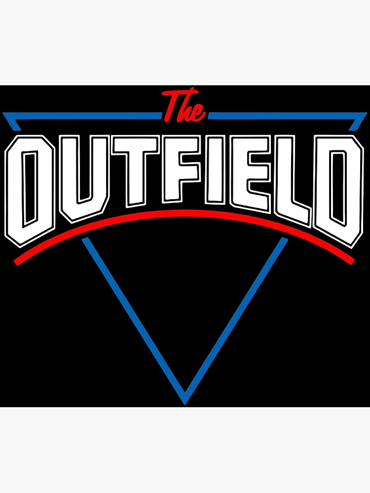 "THE OUTFIELD " Poster for Sale by LelaGutkoski | Redbubble