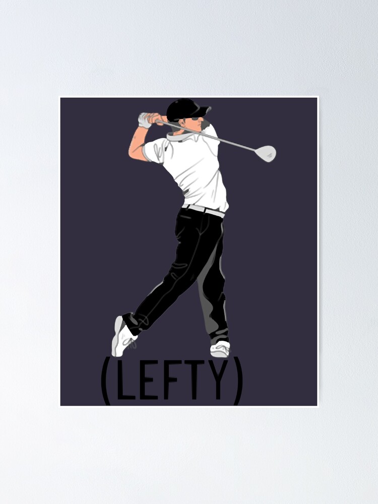 "Funny phil mickelson lefty Men" Poster for Sale by ConnyWiesner ...