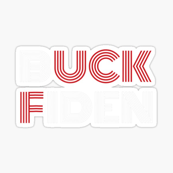 "Buck Fiden Anti Joe Biden Pro Trump Distressed" Sticker for Sale by ...
