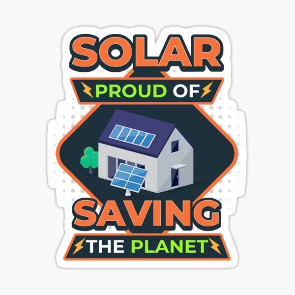 "Saving The Planet Photovoltaic Sun Solar " Sticker for Sale by ...