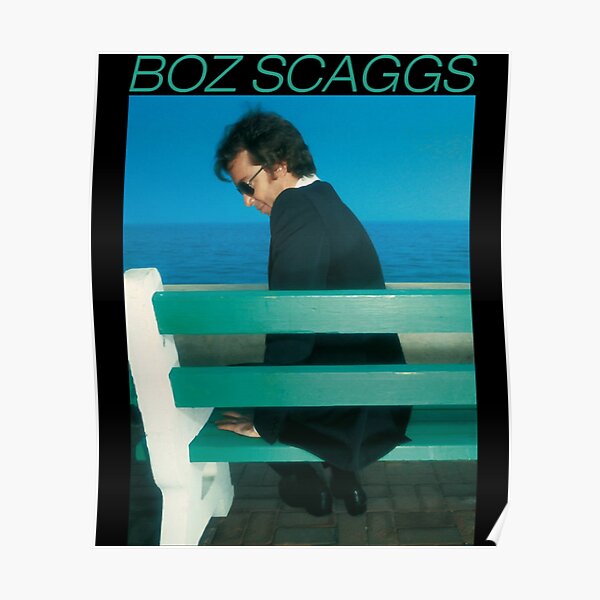 "Boz Scaggs " Poster for Sale by StudioSandeArt | Redbubble
