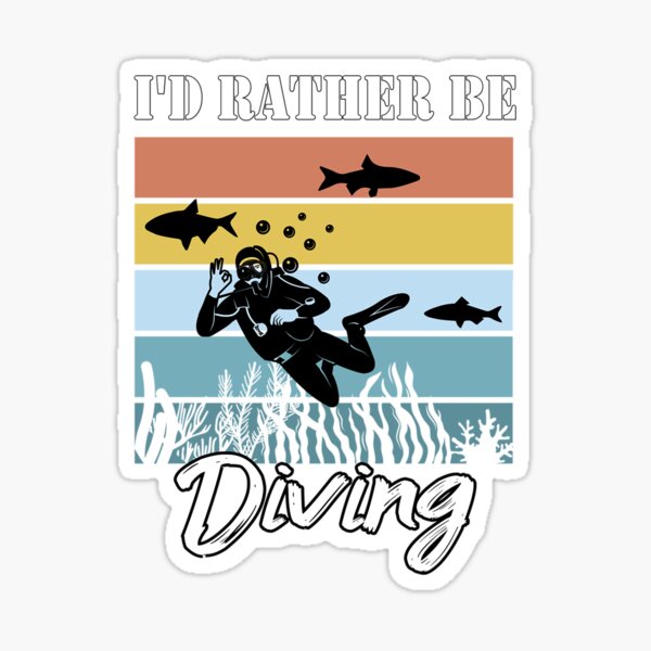 "Diver Down Scuba Diving Sea I'd Rather Be Diving Funny Diver" Sticker ...