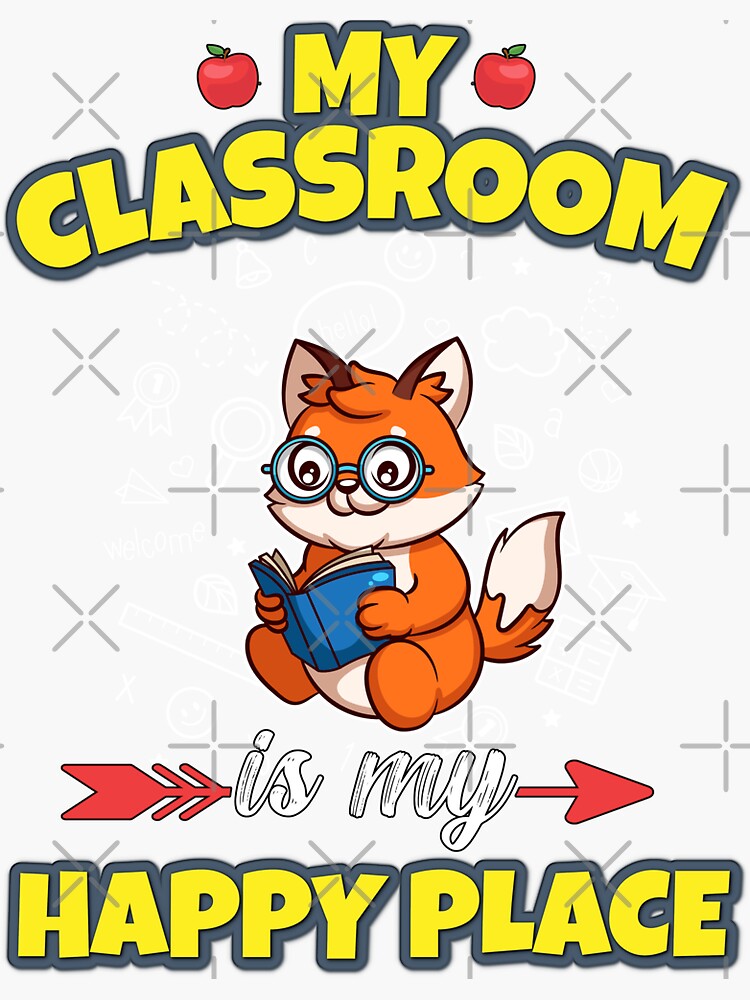 "My Classroom Is My Happy Place Elementary Teacher" Sticker for Sale by ...