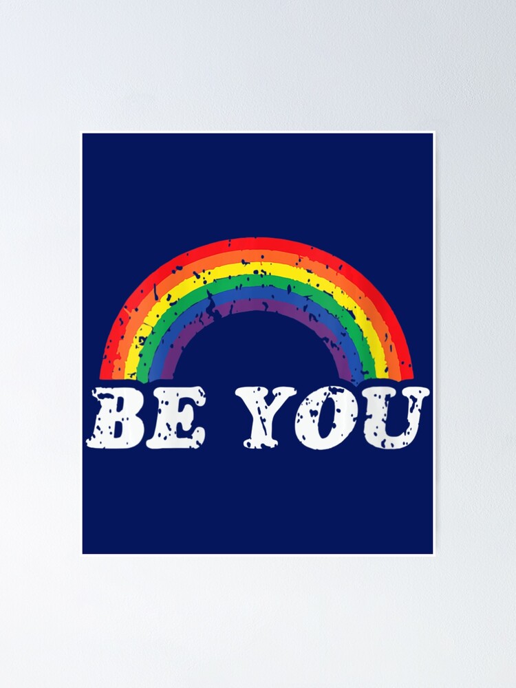 "Womens Be You Rainbow Gay Pride. Vintage Lgbtq Pride. V-Neck" Poster ...