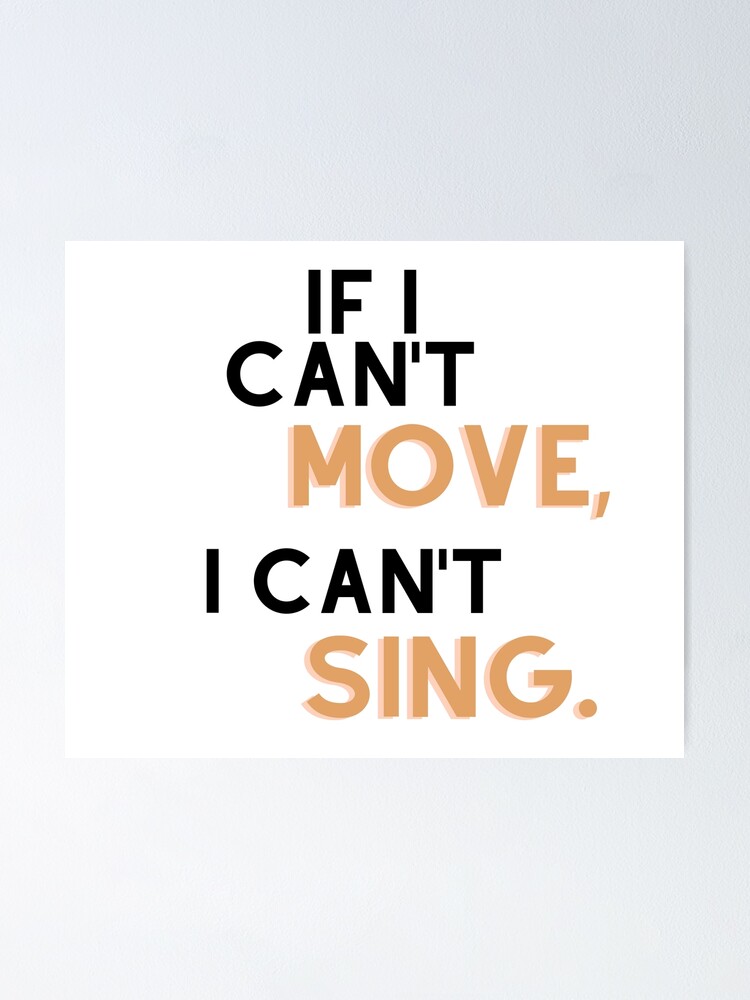 "If I can't move, I can't sing - Austin Butler / Elvis quotes" Poster ...