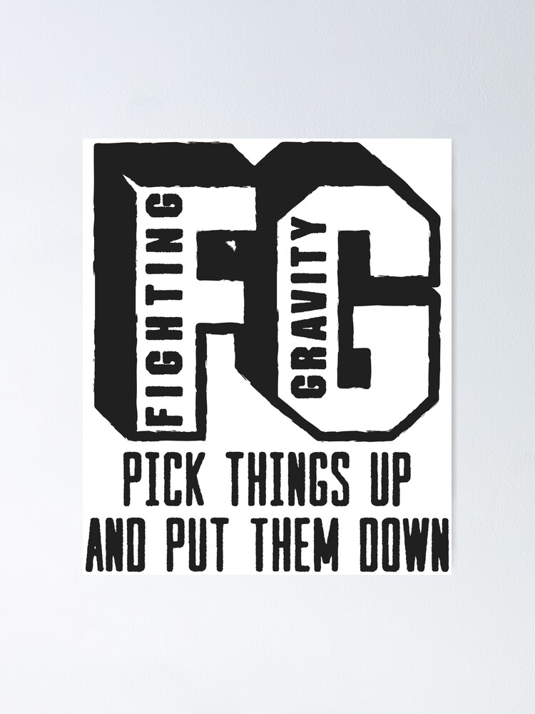 "Fighting gravity " Poster for Sale by Zoliro | Redbubble