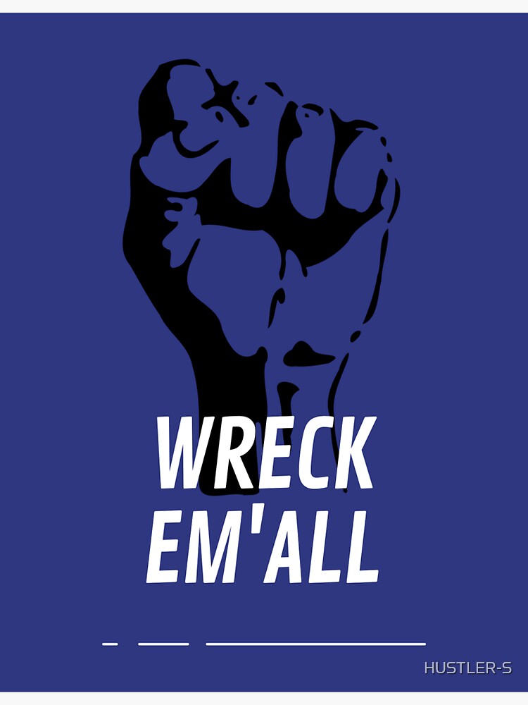 "WRECK EM ALL" Sticker for Sale by HUSTLER-S | Redbubble