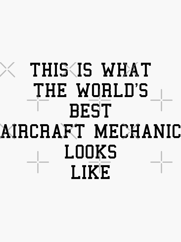 "Im An Aircraft Mechanic Funny Sayings" Sticker for Sale by ...