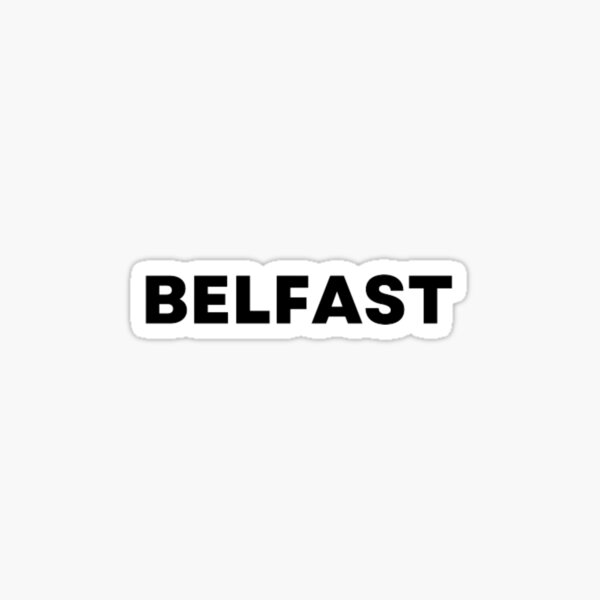 "Belfast Capital Of Northern Ireland" Sticker for Sale by MuzamilAhmed ...