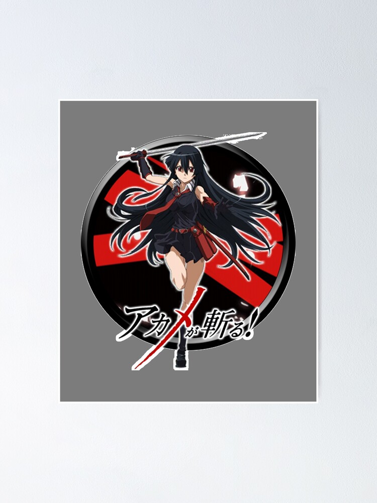 "Akame - Akame Ga Kill" Poster for Sale by LittleDelta | Redbubble