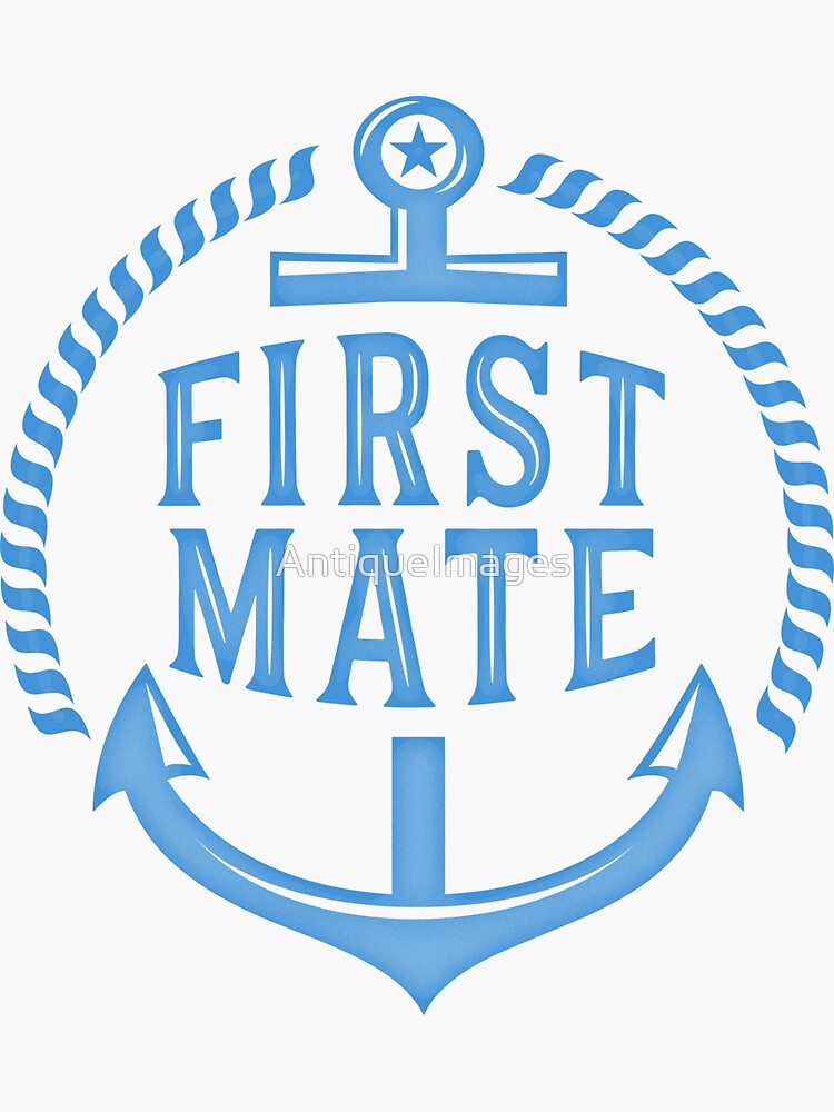 "First Mate Nautical Anchor" Sticker for Sale by AntiqueImages | Redbubble