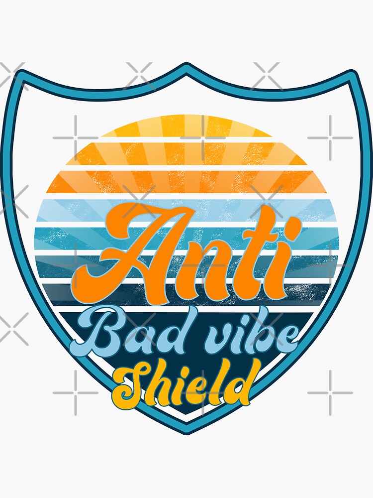 "Anti-bad vibe shield" Sticker for Sale by starseedgems | Redbubble