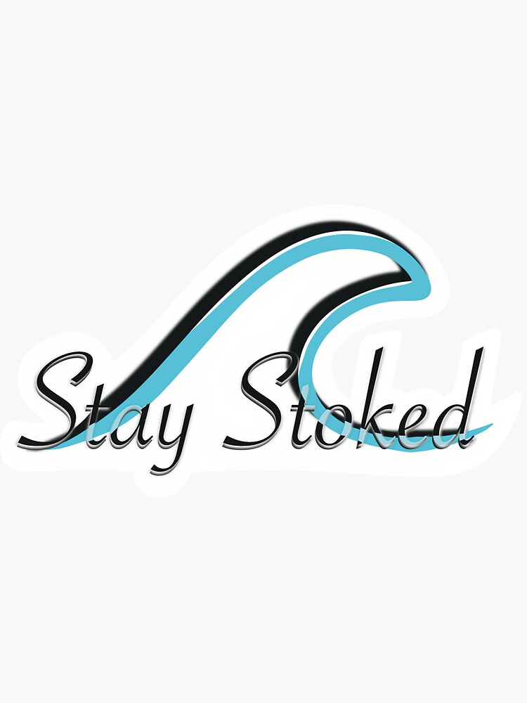"Stay Stoked Wave Sticker" Sticker for Sale by SolPandas | Redbubble