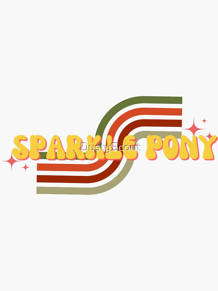 "Sparkle Pony" Sticker for Sale by DustyScout | Redbubble