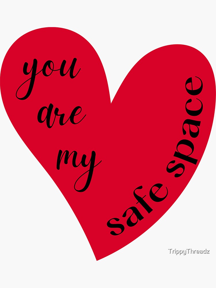 "You Are My Safe Space Mental Health Quote" Sticker for Sale by ...